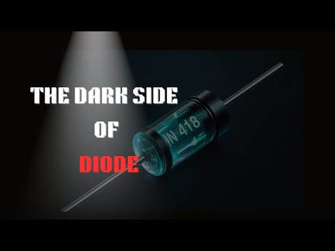 Diodes Have dark secrets? (90% Don't know This)