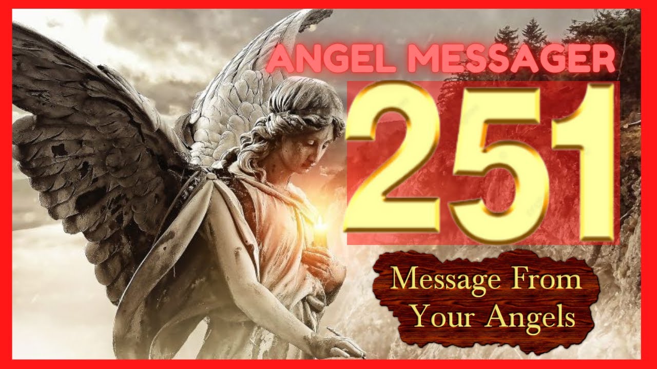 🎯Angel Number 251 Meaning✔️connect with your angels and guides
