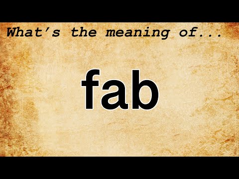 Fab Meaning : Definition of Fab