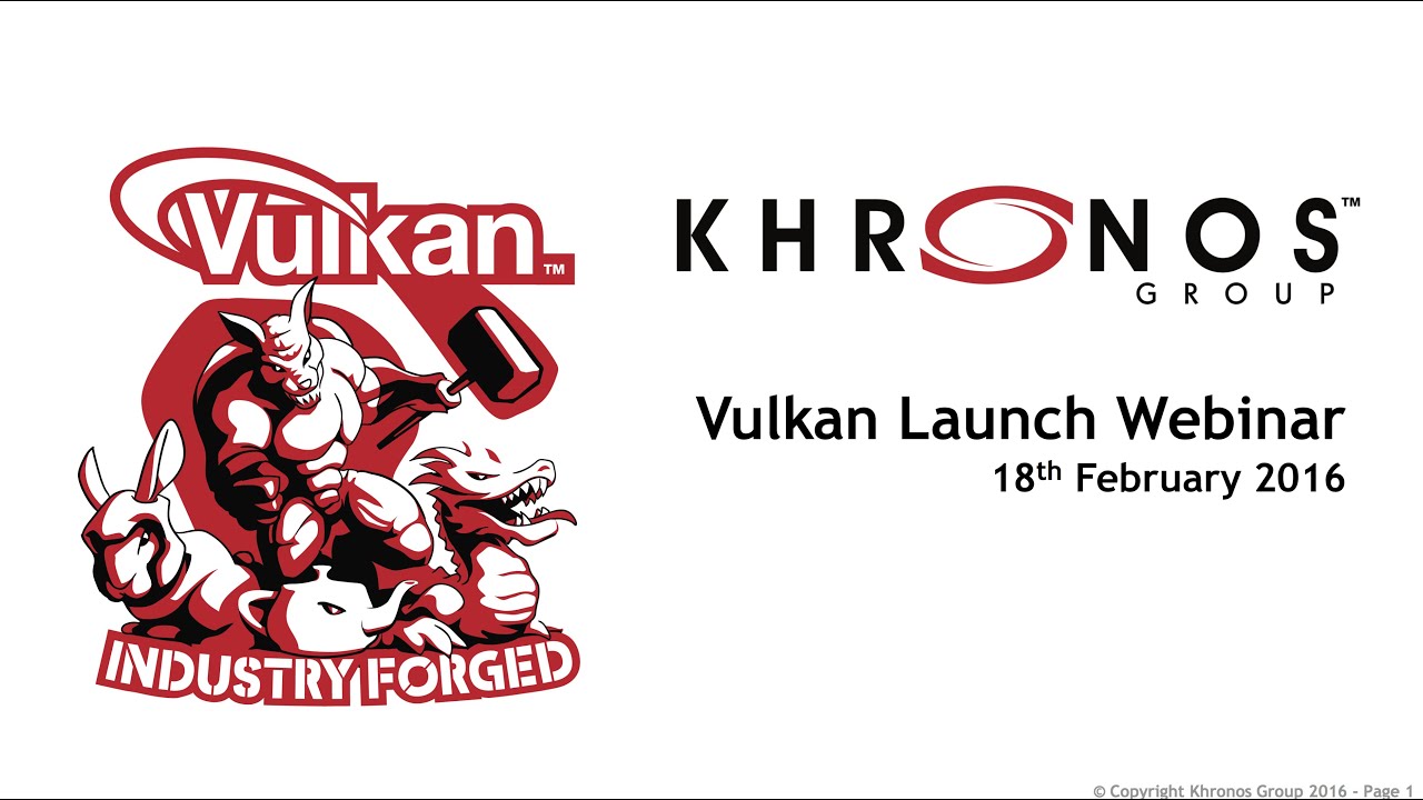 Khronos Group Vulkan Webinar