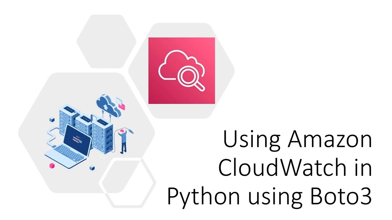 Working with Amazon CloudWatch in Python using Boto3