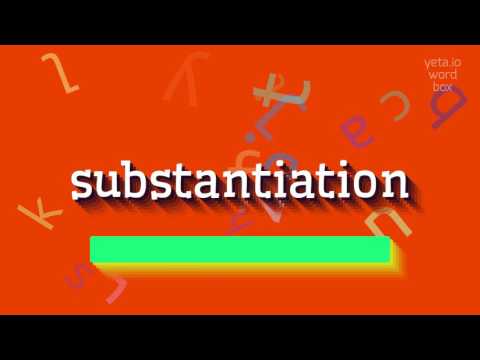 SUBSTANTIATION - HOW TO SAY SUBSTANTIATION? #substantiation