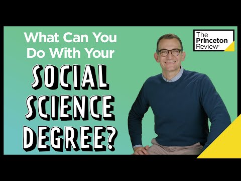 What Can You Do With Your Social Science Degree? (A Lot!) | College & Careers | The Princeton Review