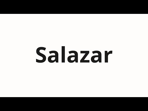 How to pronounce Salazar