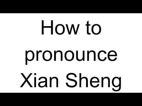 How to Pronounce Xian Sheng (Chinese)