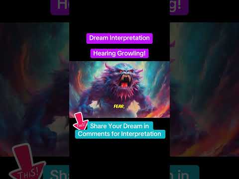 Dreaming of hearing growling? #dreamsdecoded #dreaminterpretation #dreammeaning #dreams