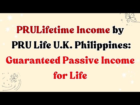 PruLifetime Income by Pru Life UK Philippines | Guaranteed Passive Income for Life | Lifetime Payout