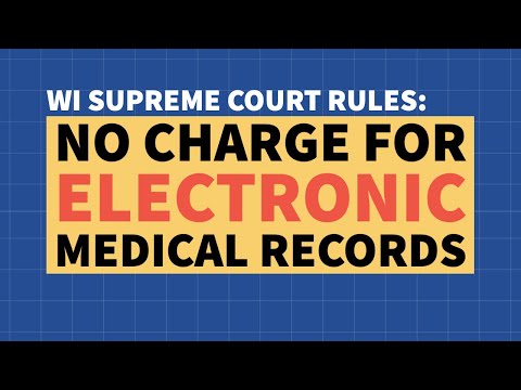 WI Supreme Court: Patients Cannot be Charged for Electronic Medical Records