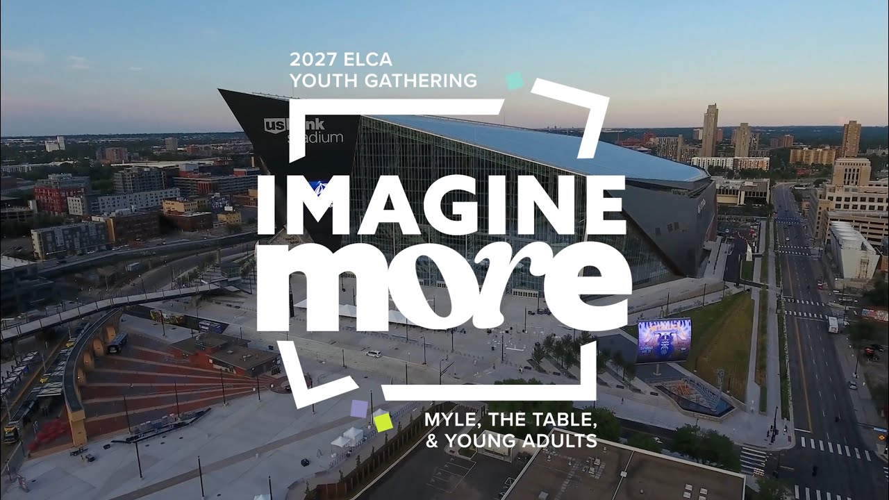 Theme Deep Dive | 2027 ELCA Youth Gathering