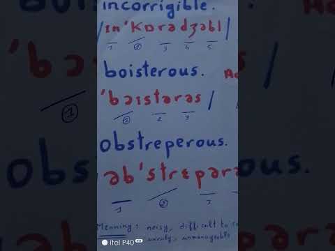learn how to Say incorrigible, boisterous and obstreperous #english
