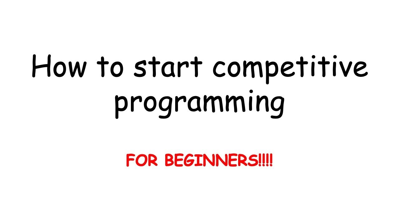 An Introduction to Competitive Programming