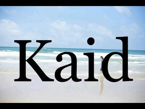 How To Pronounce Kaid๐๐๐๐๐๐Pronunciation Of Kaid