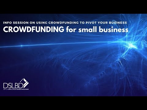 Crowdfunding for Businesses Starting or Pivoting