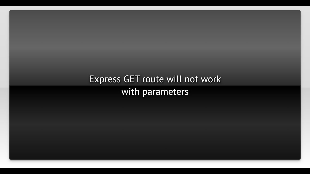 Express GET route will not work with parameters