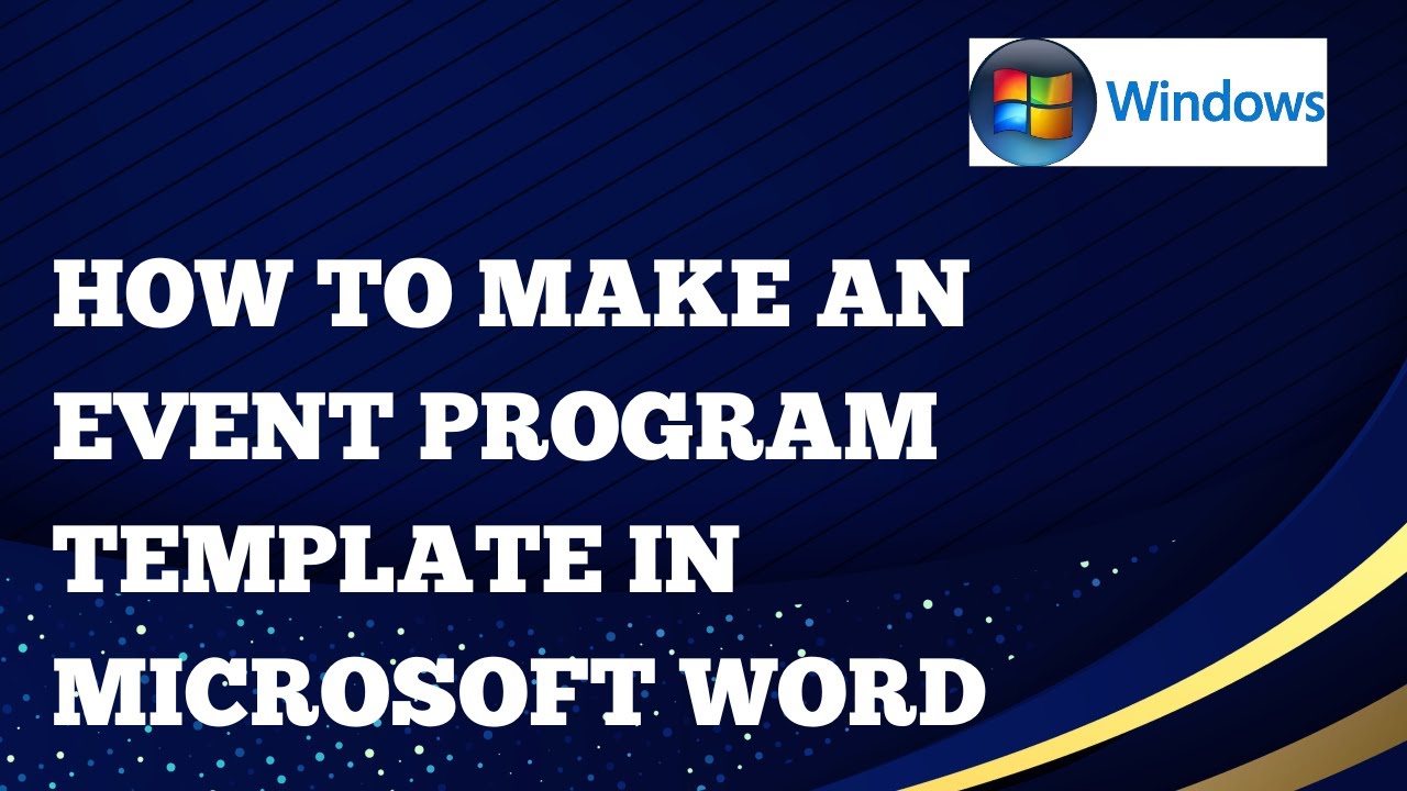 How to Make an Event Program Template in Microsoft Word For Windows Computers