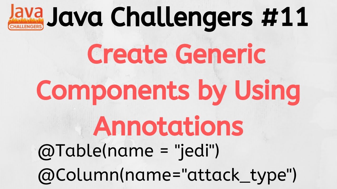 Java Challengers #11 - Annotations, Reflection, getDeclaredFields