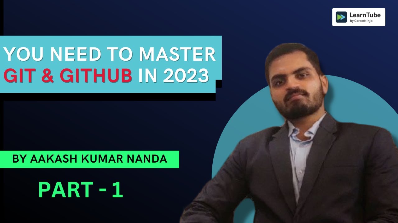 The Git & GitHub MASTERCLASS You Need in 2003 | Aakash Kumar Nanda | LearnTube Premium