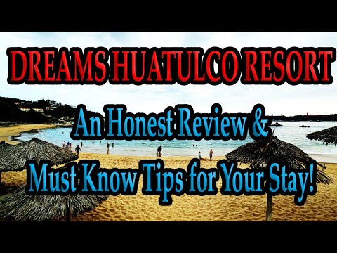 DREAMS HUATULCO RESORT & SPA: An Honest Review & Must-Know Tips for Your Stay!