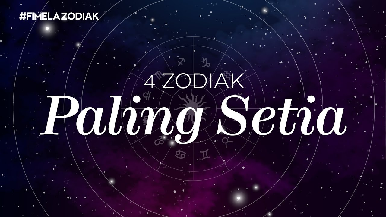 4 Zodiak Paling Setia