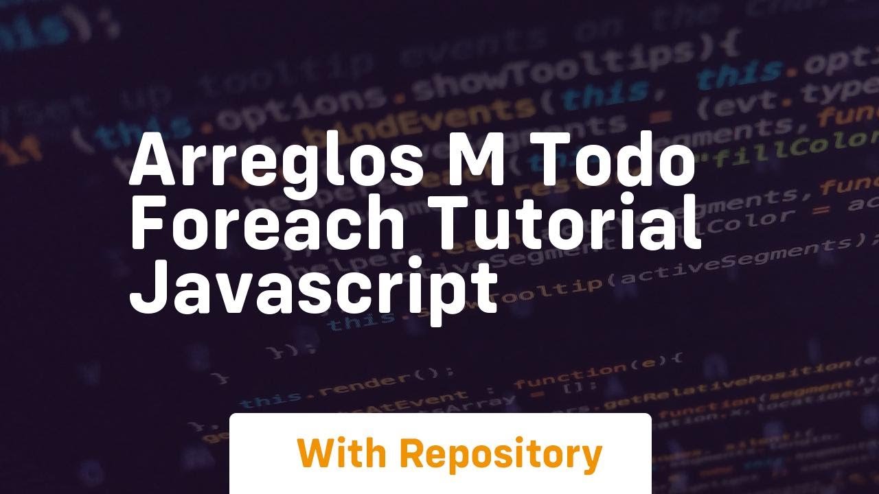 Arreglos m todo foreach tutorial javascript