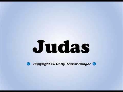 How To Pronounce Judas