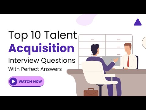 Top HR Talent Acquisition Interview Questions with Smart Answers to Land Your Dream Job!