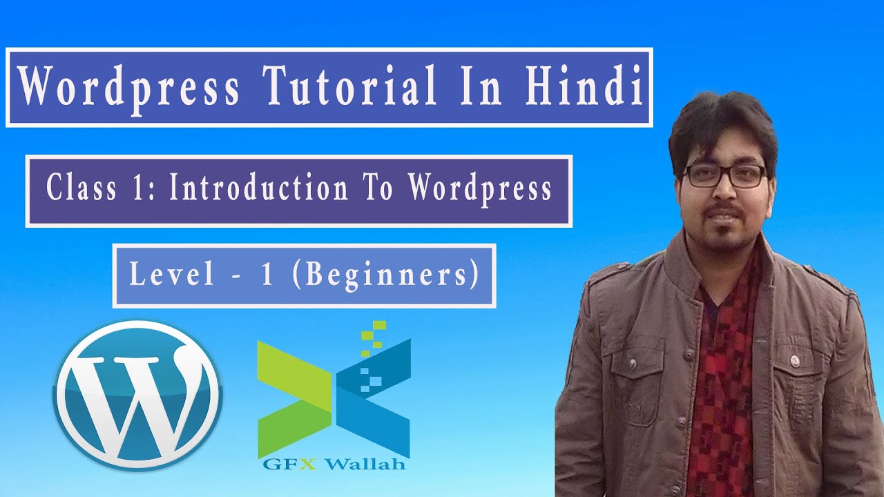 Introduction To WordPress: Wordpress Tutorial class 1 #gfxwallah