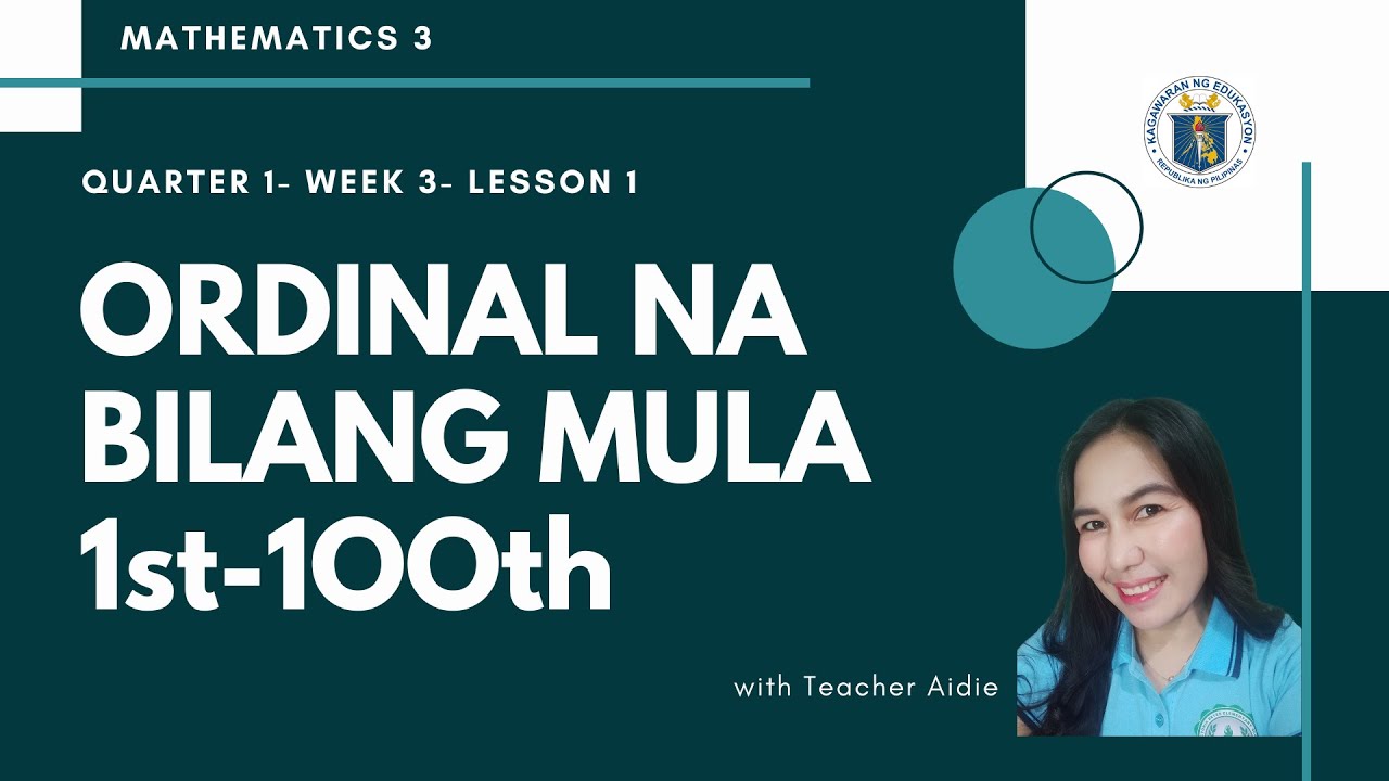 MATH 3| Q1| WEEK 3| LESSON 1| ORDINAL NA BILANG