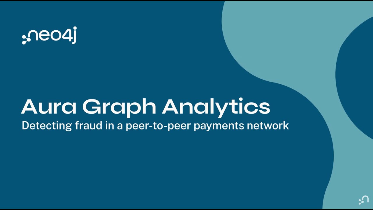 Video: Neo4j Aura Graph Analytics Demo: Fraud Detection in P2P Networks
