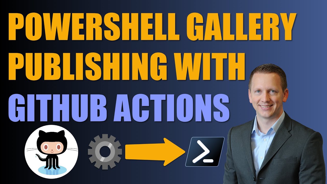 Streamline Module Publishing to PowerShell Gallery Using GitHub Actions
