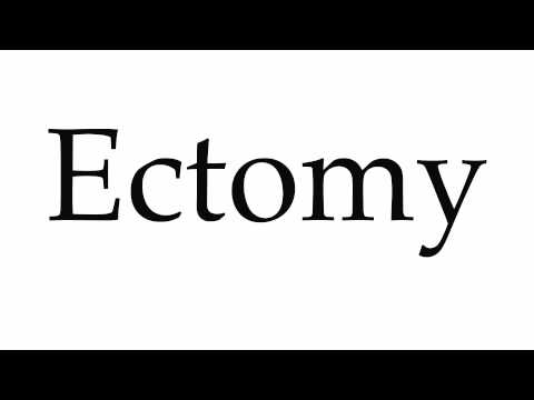 How to Pronounce Ectomy
