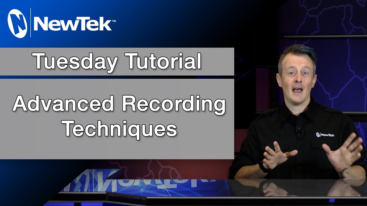Tuesday Tutorial : Advanced Recording Techniques
