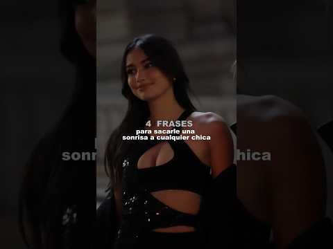 🔥 4 Frases para sacarle una sonrisa a cualquier chica #ligar #seduccion #hombres #seducir