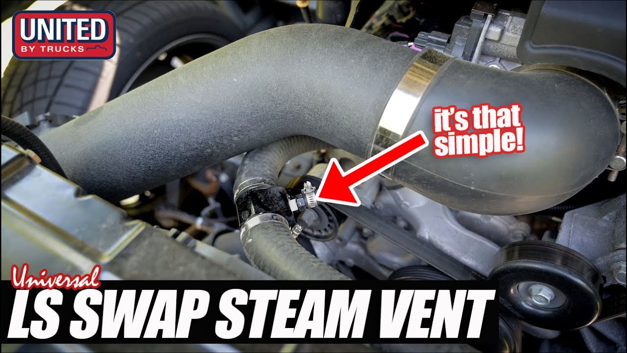 SIMPLE STEAM VENT SOLUTION for your LS SWAP!