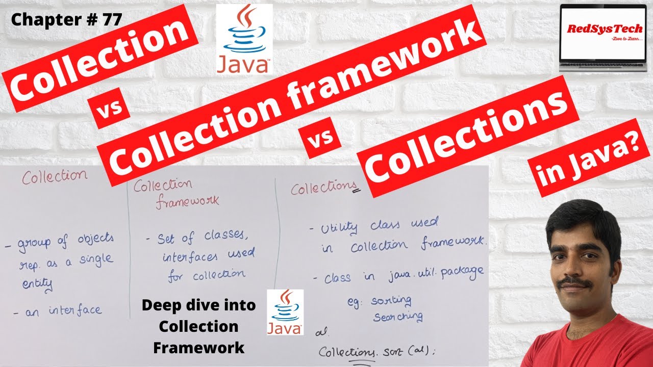 # 77 Difference between Collection, Collection framework and Collections in Java? | Java |RedSysTech