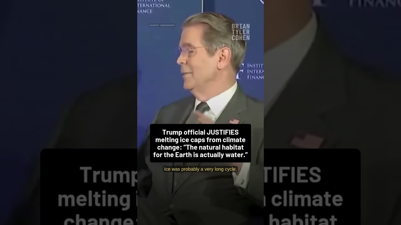 Trump official JUSTIFIES melting ice caps from climate change