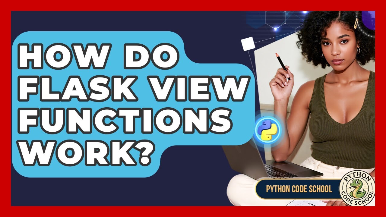 How Do Flask View Functions Work? - Python Code School