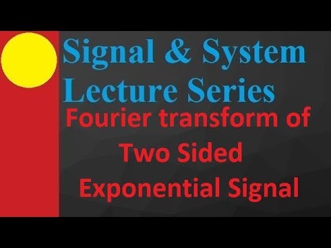 Fourier Transform of Two-Sided Exponential Signal in Signals and Systems Video Lecture - Crash ...