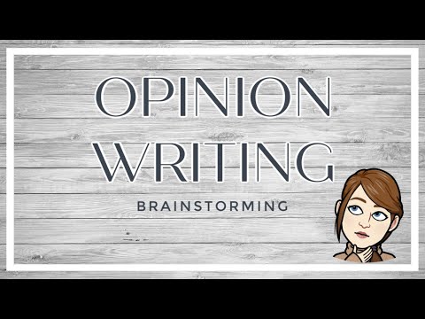 Opinion Writing: Brainstorming