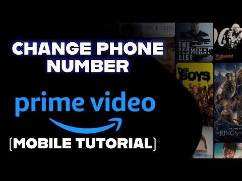 How to Change Phone Number on Amazon Prime Video 2025?