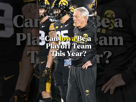 Can Iowa Be a Playoff Team?