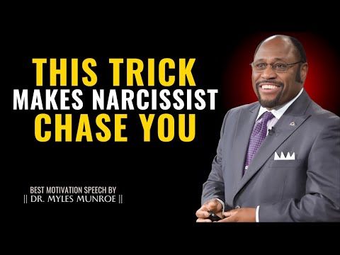 You Won’t Believe What Makes a Narcissist Obsessed With You - Dr. Myles Munroe Motivation Speech