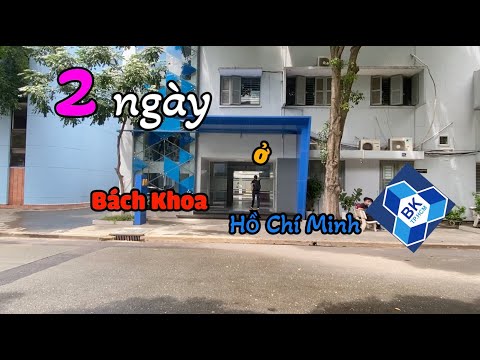 Vlog 4: 2 ngày ở Bách Khoa (HCMUT)