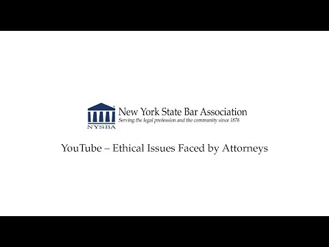 YouTube – Ethical Issues Faced by Attorneys | Claire Hankin-Wray