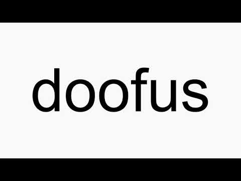 How to pronounce doofus