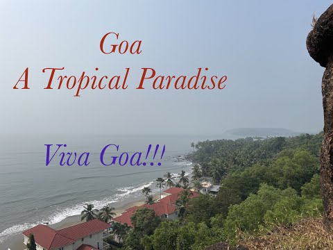 Goa- A Tropical Paradise.