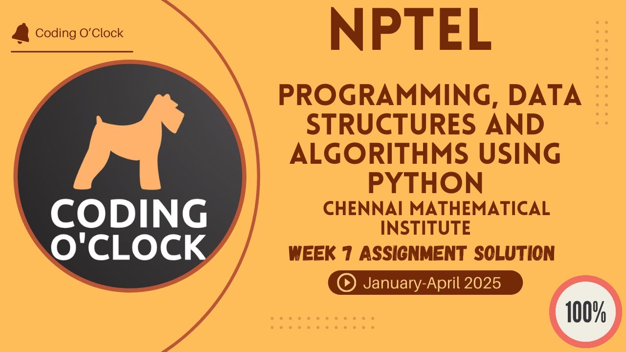 Programming, Data Structures And Algorithms Using Python Week 7 Assignment Solution Jan Apr 2025 CMI