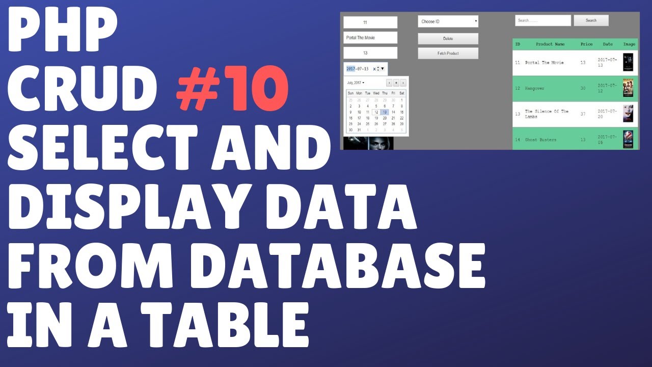 PHP & MySQL (Insert,Update,Delete) - PART 10 - SELECT AND DISPLAY DATA FROM DATABASE IN A TABLE