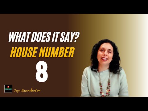 Secret of House Number 8- Numerology House Number Vibration Remedies -Jaya Karamchandani