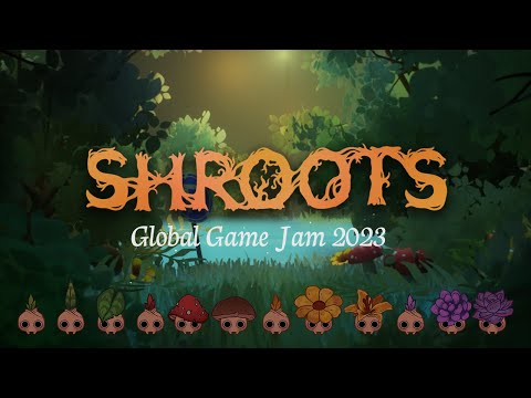 Global Game Jam 2023 ~ TheShroots